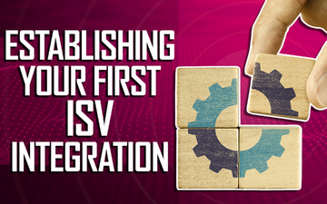 Establishing Your First ISV Integration - CCSalesPro