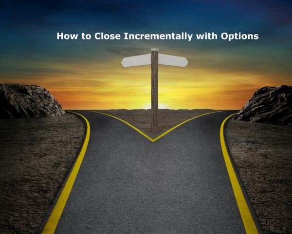 How to Close Incrementally with Options - CCSalesPro